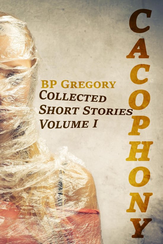 Cacophony (ebook), Bp Gregory | 9780645826555 | Boeken | bol