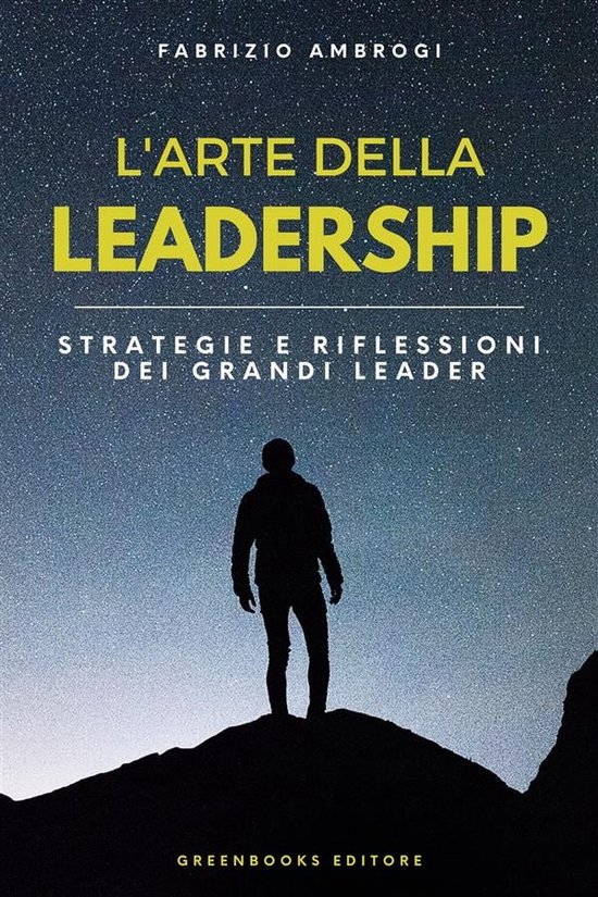 L'Arte della Leadership (ebook), Fabrizio Ambrogi | 9791222414560 | Boeken | bol.com