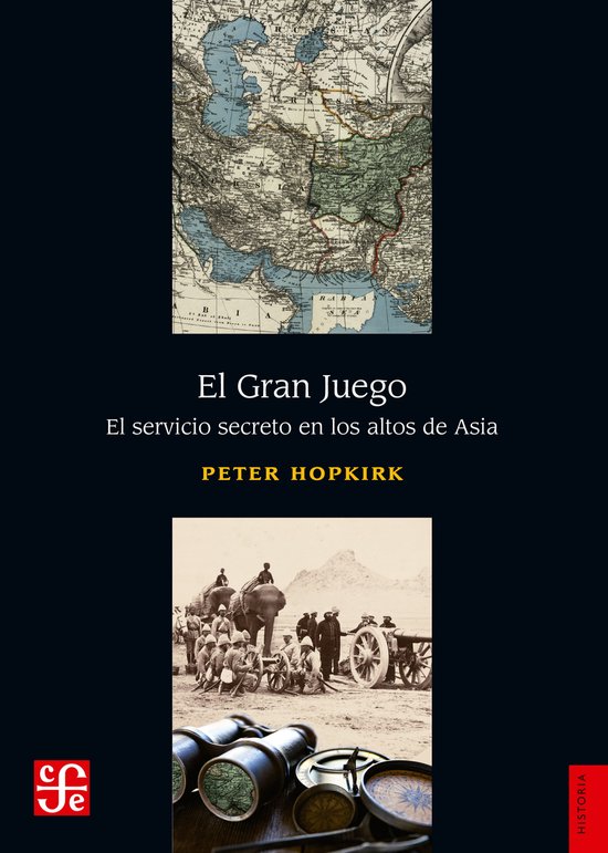 Historia - El Gran Juego (ebook), Peter Hopkirk | 9786071677907 ...