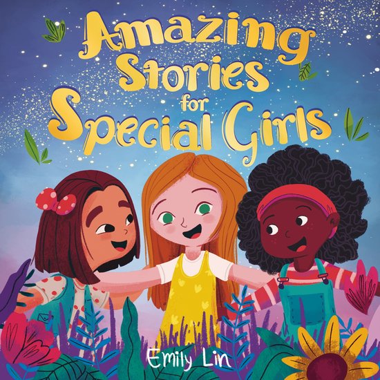 Amazing Stories for Special Girls, Emily Lin | 9781953884831 | Boeken ...
