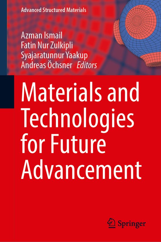 Advanced Structured Materials- Materials and Technologies for Future Advancement |... | bol.com