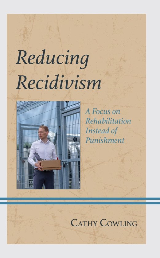 Reducing Recidivism (ebook), Cathy Cowling | 9781793626325 | Boeken | bol
