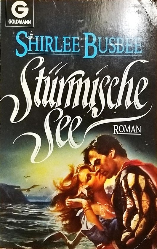 Sturmische See, Shirlee Busbee | 9783442091324 | Boeken | bol