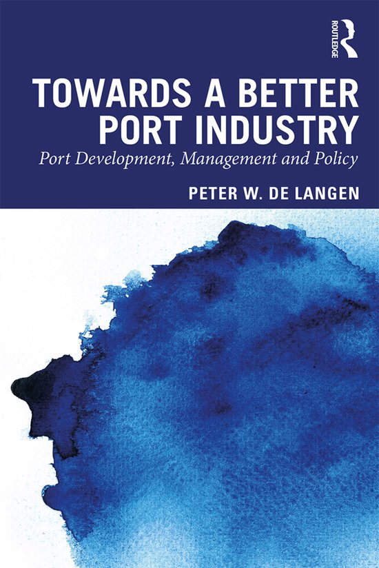 Principles of Port Management | 9780415870030 | Peter W. de Langen ...