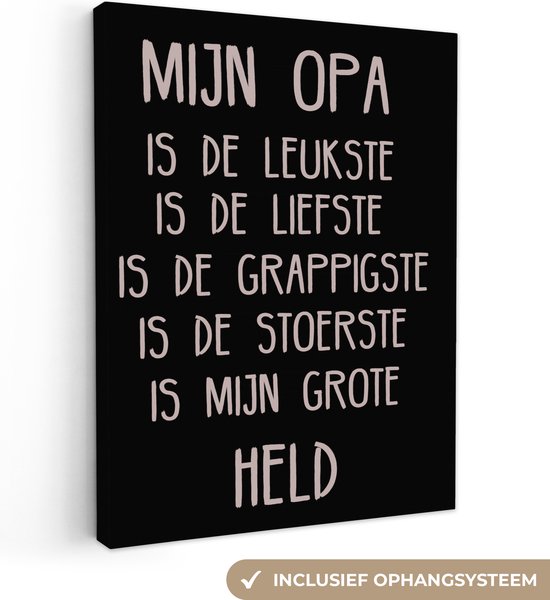 Canvas Schilderij Quotes - Mijn opa is mijn grote held - Spreuken - Opa ...