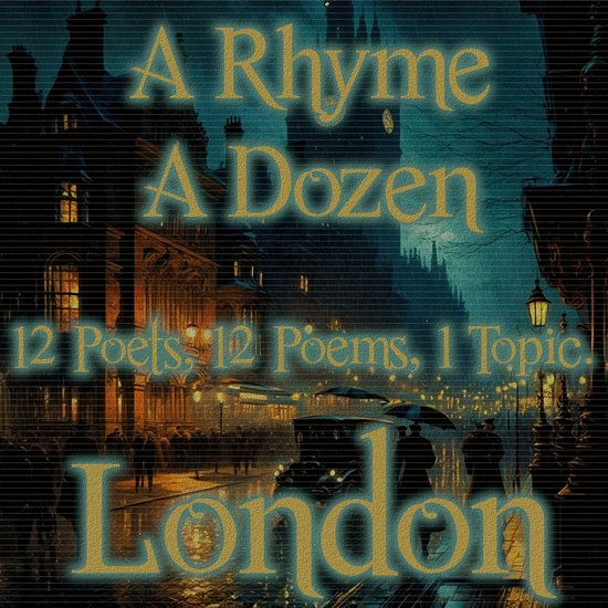 Rhyme A Dozen, A - London, William Blake | 9781803549132 | Boeken | bol