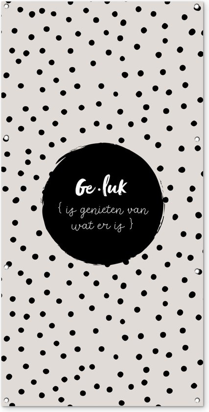 Tuinposter - Buiten - Quotes - Geluk is genieten van wat er is ...