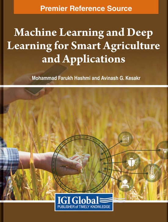 Machine Learning and Deep Learning for Smart Agriculture and ...