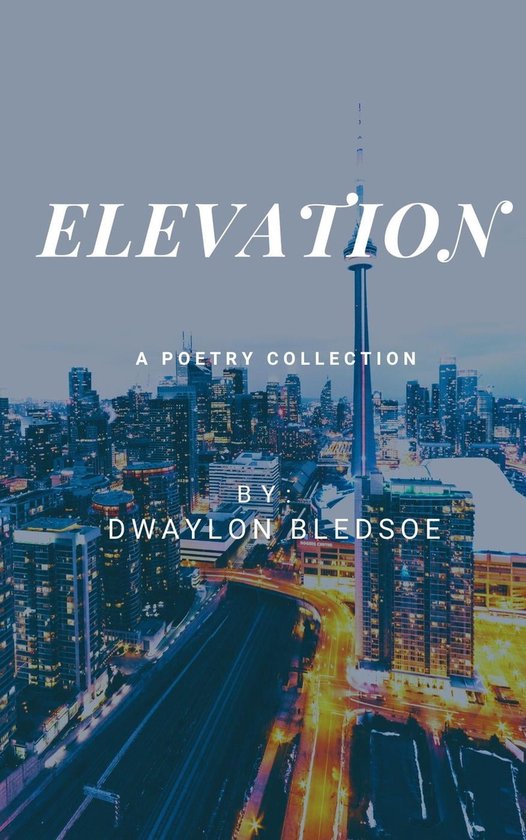 Elevation (ebook), Dwaylon Bledsoe | 9798215123751 | Boeken | bol.com