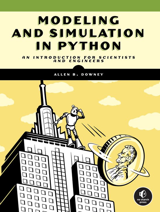 Modeling And Simulation In Python | 9781718502161 | Allen Downey | Boeken | bol