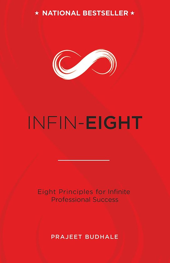 INFIN-EIGHT: Eight Principles for Infinite Professional Success (ebook), Prajeet... | bol