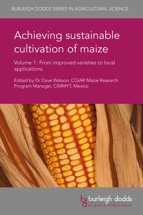 Achieving Sustainable Cultivation of Maize | 9781786760081 | Dr George ...