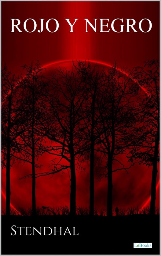 ROJO Y NEGRO (ebook), Stendhal | 9786558944645 | Boeken | bol.com