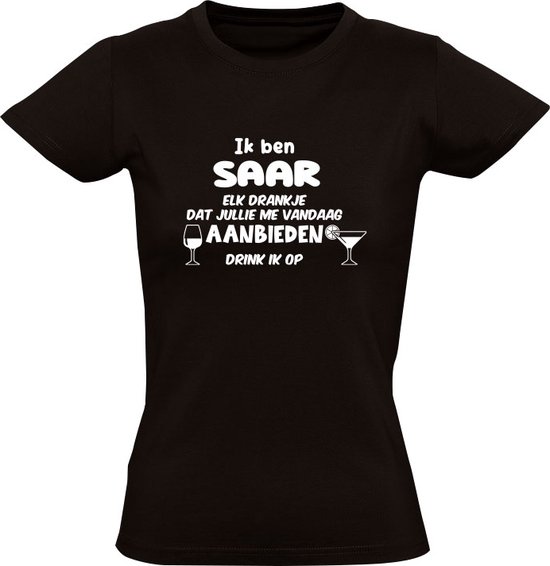 Ik ben Saar, elk drankje dat jullie me vandaag aanbieden drink ik op ...