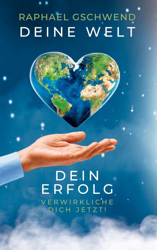 Deine Welt, dein Erfolg (ebook), Raphael Gschwend | 9783756265466 | Boeken | bol.com
