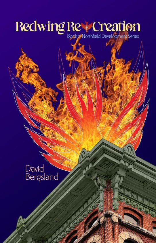 Northfield Development 2 - Redwing Re•Creation (ebook), David Bergsland ...