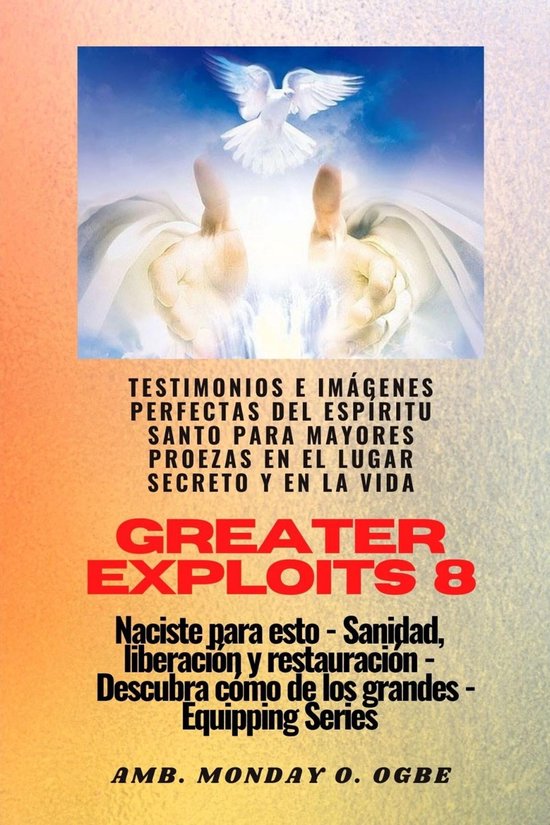 Serie Grandes hazañas 8 - Greater Exploits - 8 - Testimonios e Imágenes ...