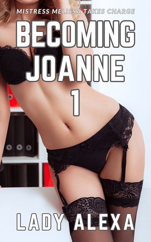 Becoming Joanne 1 (ebook), Lady Alexa | 1230006601201 | Boeken | bol.com