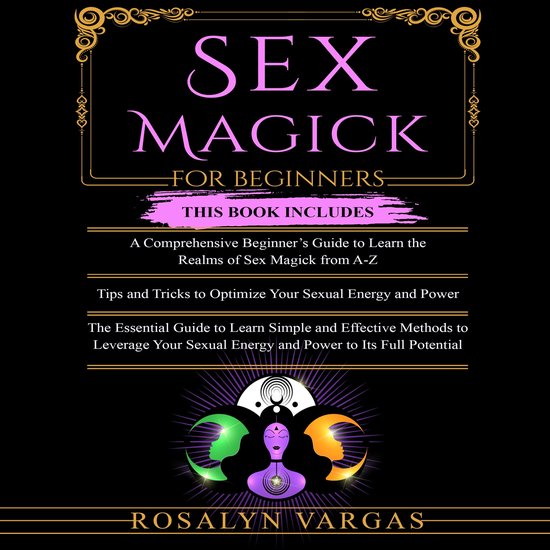 Sex Magick For Beginners Rosalyn Vargas 9798368969398 Boeken