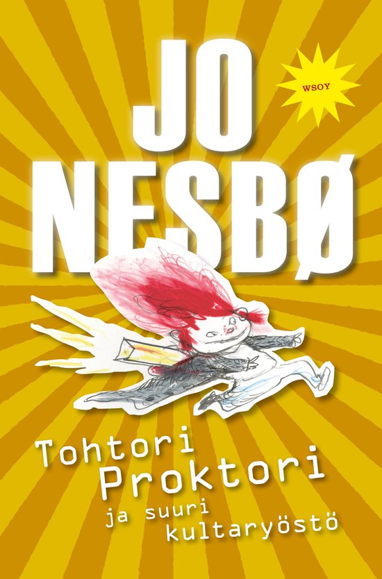 Tohtori Proktori ja suuri kultaryöstö (ebook), Jo NesbØ | 9789510402139 ...