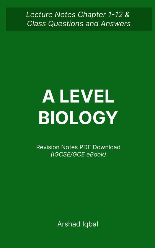 A Level Biology Notes PDF Download (IGCSE/GCE e-Book) (ebook), Arshad ...