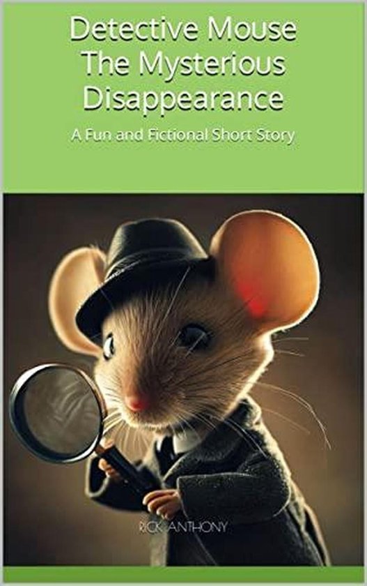 Detective Mouse Adventures - Detective Mouse: The Mysterious ...