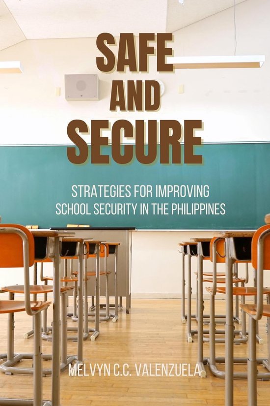 Safe and Secure: Strategies for Improving School Security in the ...