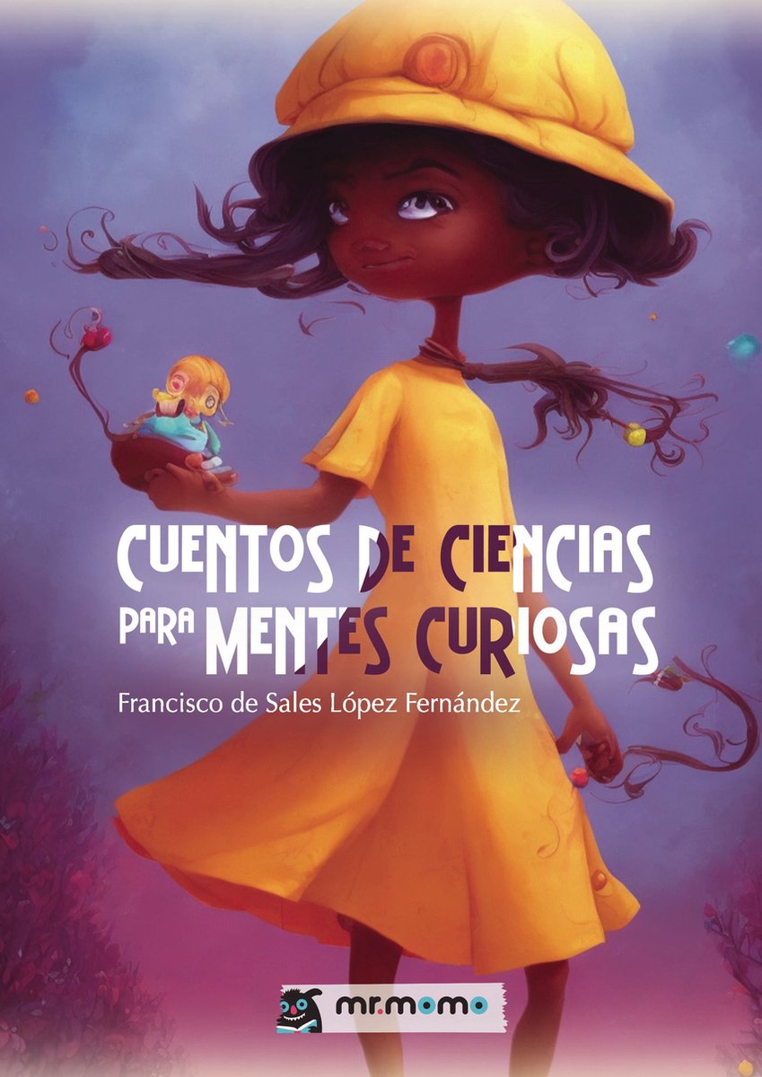 Cuentos de ciencias para mentes curiosas (ebook), Francisco de Sales ...