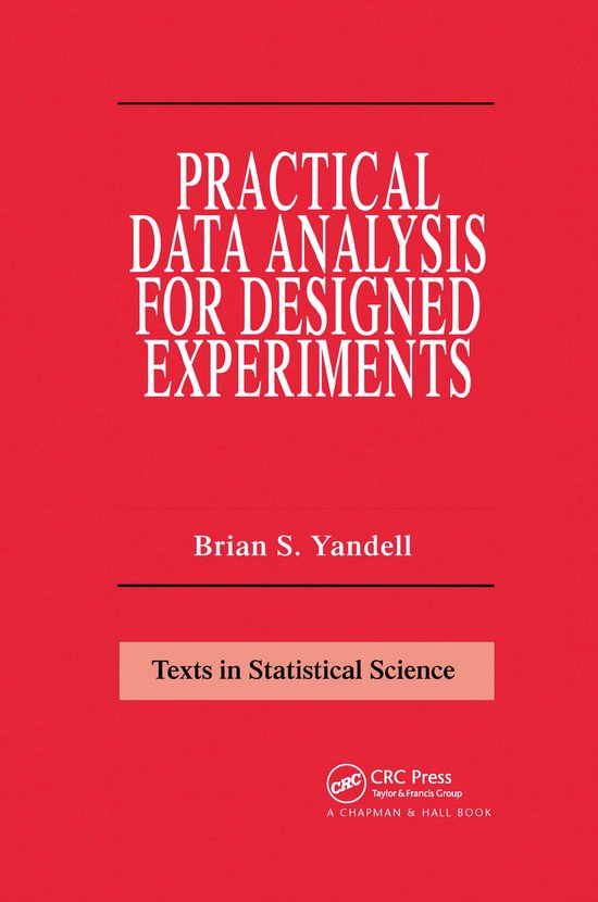 Practical Data Analysis for Designed Experiments | 9780412063411 ...