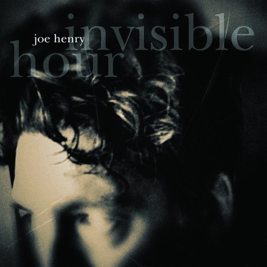 Invisible hour, Joe Henry | Muziek | bol.com