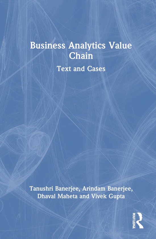 Business Analytics Value Chain | 9781032598116 | Tanushri Banerjee ...