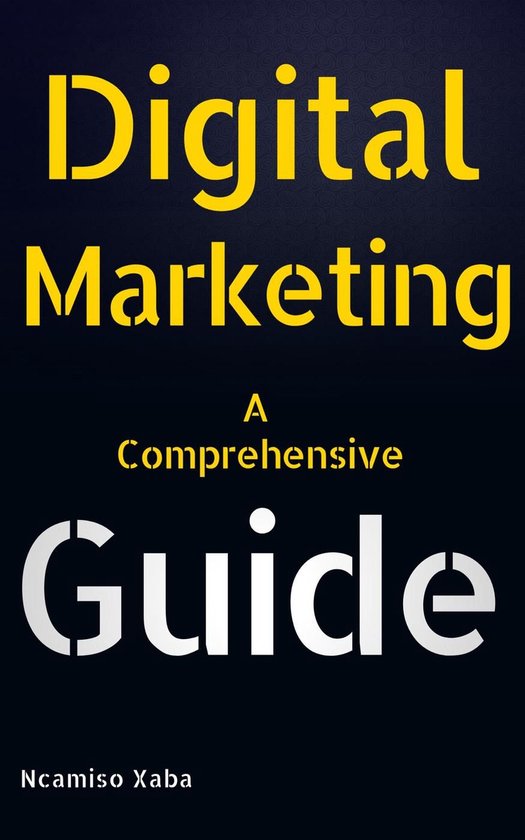 African Series 1 - Digital Marketing A Comprehensive Guide (ebook), Ncamiso xaba |... | bol