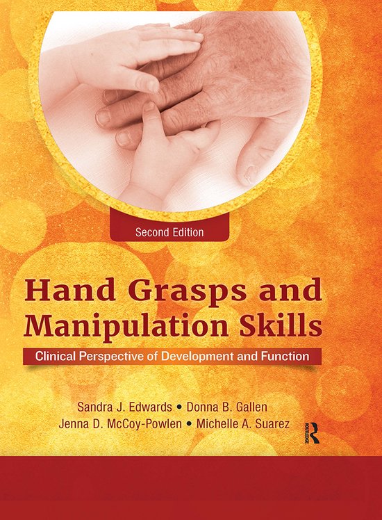 Hand Grasps and Manipulation Skills, Sandra J. Edwards | 9781032957333 ...