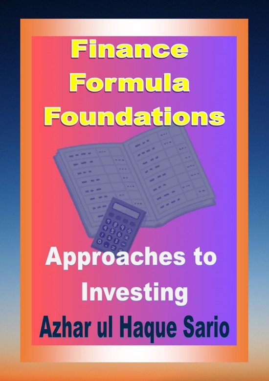 Finance Formula Foundations (ebook), Azhar ul Haque Sario ...