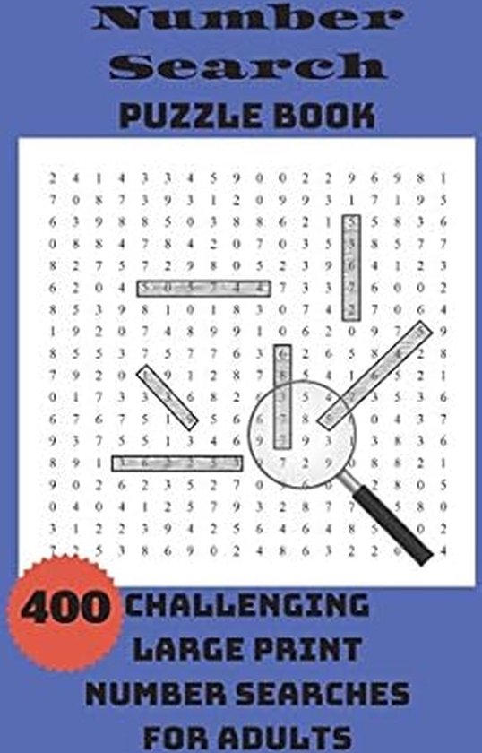 Number Search Puzzle Book: 400 Challenging Large Print Number Searches ...