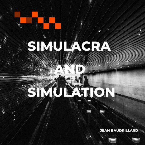 Simulacra And Simulation, Jean Baudrillard | 9798882250354 | Boeken | bol