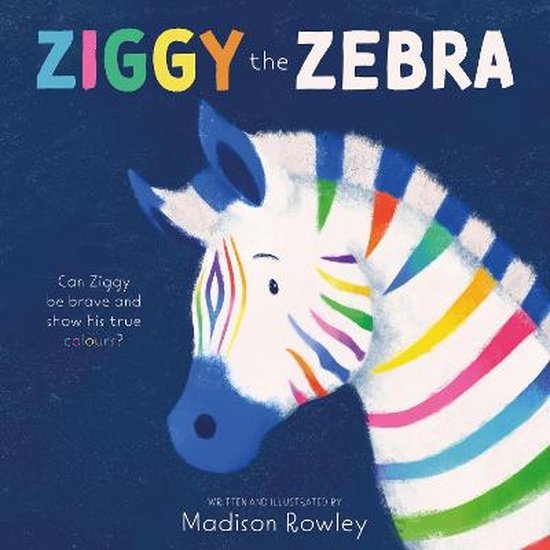 Ziggy the Zebra, Madison Rowley | 9781915122308 | Boeken | bol.com