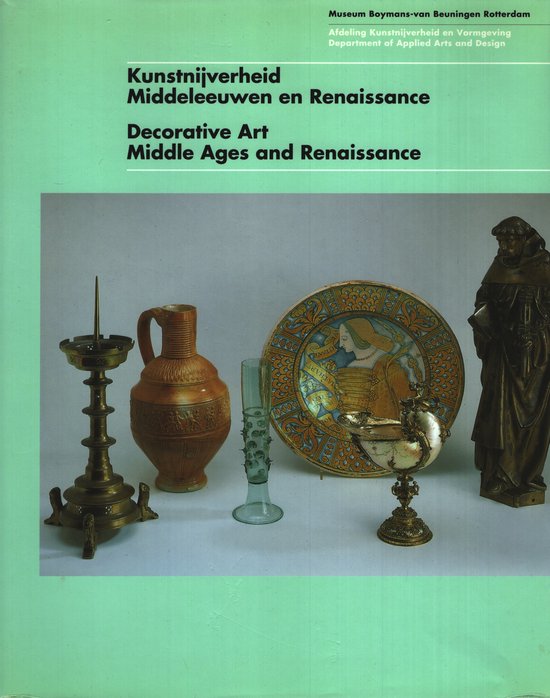 Kunstnijverheid Middeleeuwen en Renaissance Decorative art Middle Ages ...