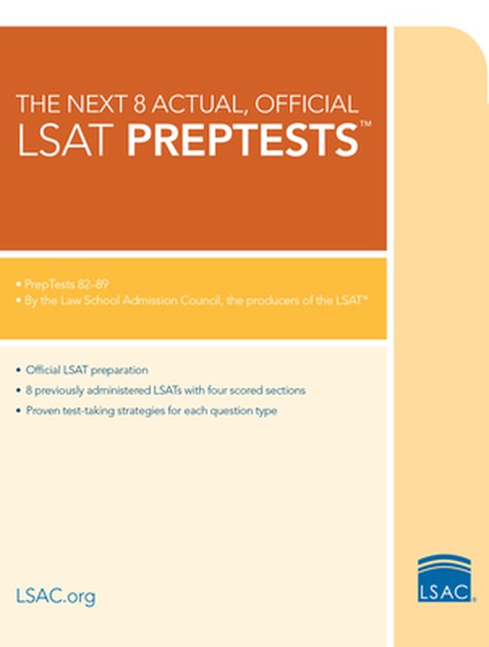 Next 8 Actual, Official LSAT Preptests-The Next 8 Actual, Official LSAT ...