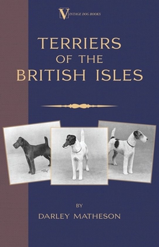 Terriers - An Illustrated Guide (a Vintage Dog Books Breed Classic ...