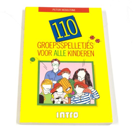 110 Groepsspelletjes Voor Alle Kinderen | 9789026619380 | Heseltine P ...