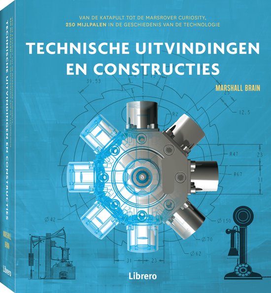 Technische uitvindingen en constructies, Marshall Brain | 9789463595179 | Boeken | bol.com