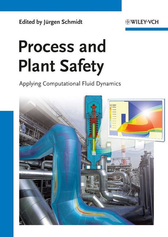 Process and Plant Safety (ebook), J Schmidt | 9783527645732 | Boeken | bol