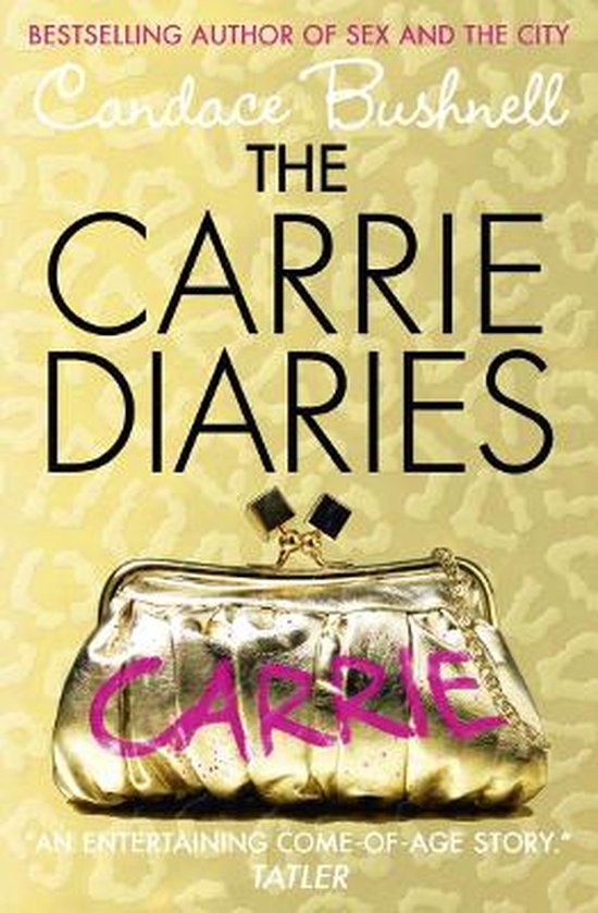 Carrie Diaries 1 The Carrie Diaries, Candace Bushnell | 9780007312078 | Boeken | bol