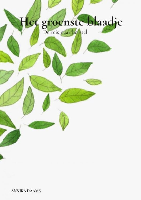 Het groenste blaadje, Annika Daams | 9789403652276 | Boeken | bol
