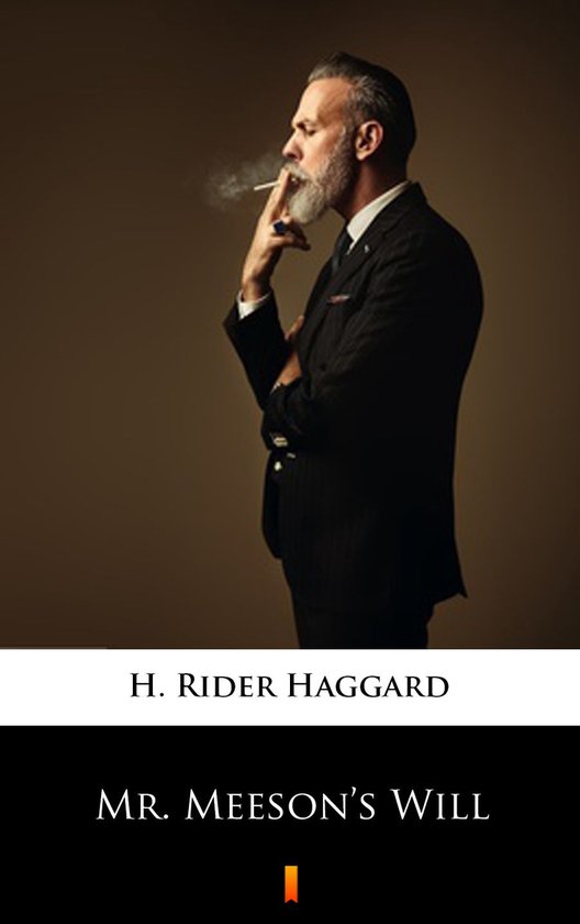 Mr. Meeson’s Will (ebook), H. Rider Haggard | 9788381624121 | Boeken ...