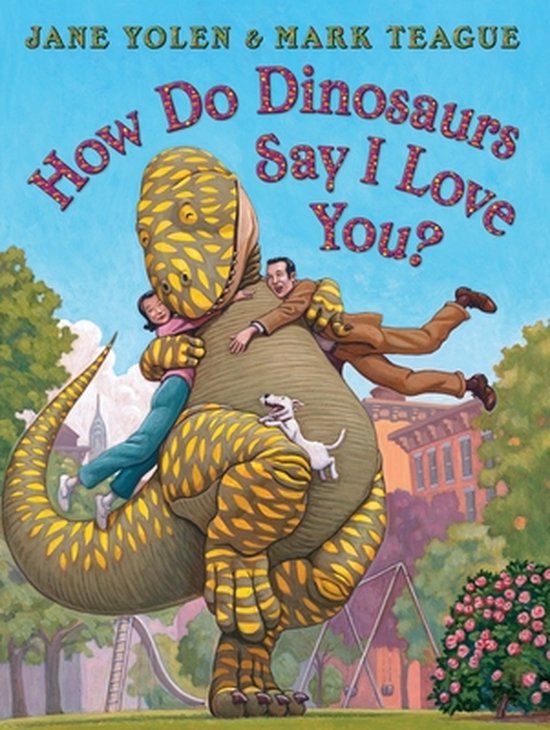 How Do Dinosaurs Say I Love You, Jane Yolen | 9780545143141 | Boeken ...