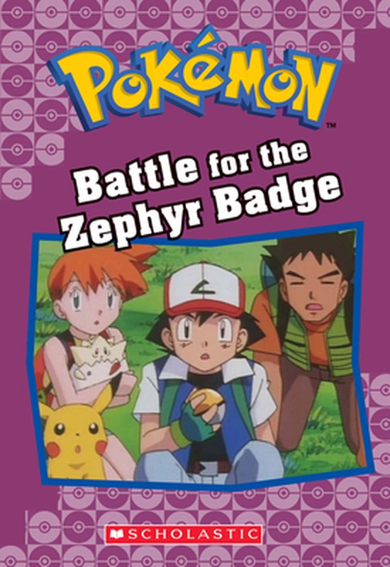 Pokémon Chapter Books- Battle for the Zephyr Badge (Pokémon Classic ...