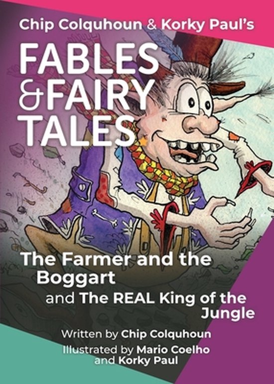 Chip Colquhoun & Korky Paul's Fables & Fairy Tales-The Farmer and the ...