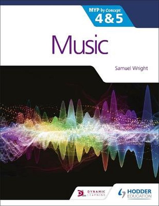 Music for the IB MYP 45 MYP by Concept | 9781510474666 | Samuel Wright ...